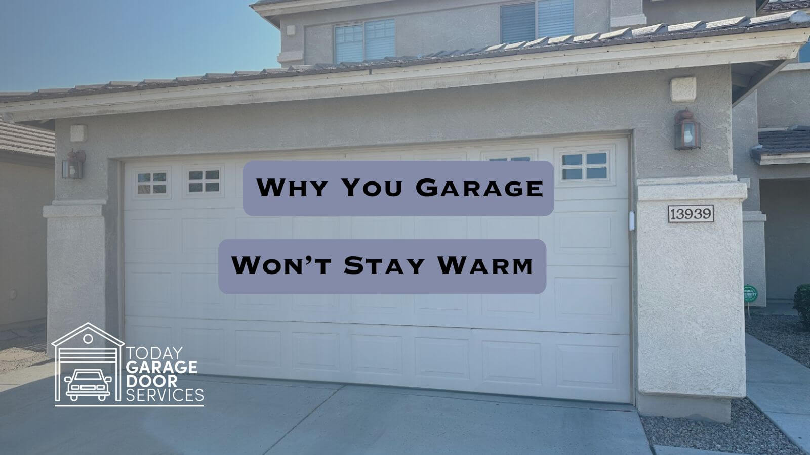 Solving Garage Heating Issues | Why Your Garage Stays Cold
